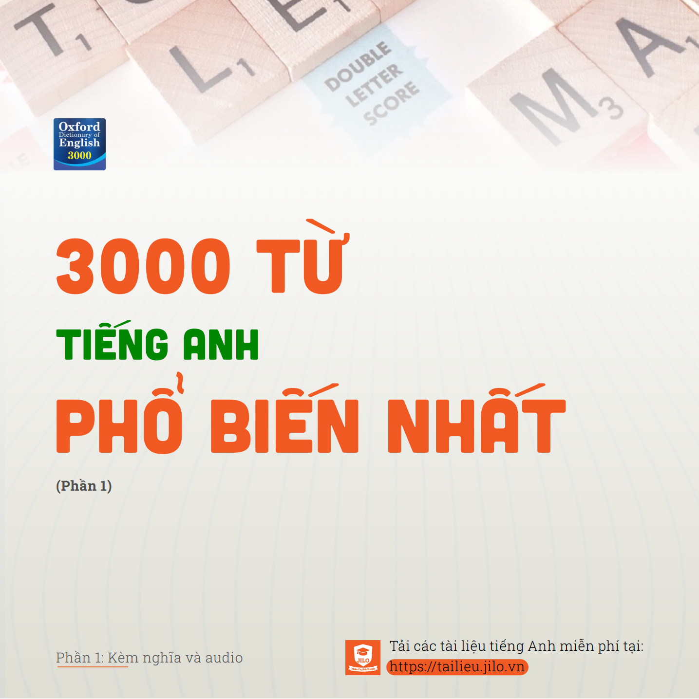 3000 TỪ VỰNG OXFORD – KÈM AUDIO CỰC TIỆN – PHẦN 1 – Jilo